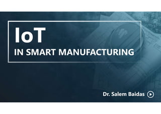 IoT in Smart Manufacturing | PDF