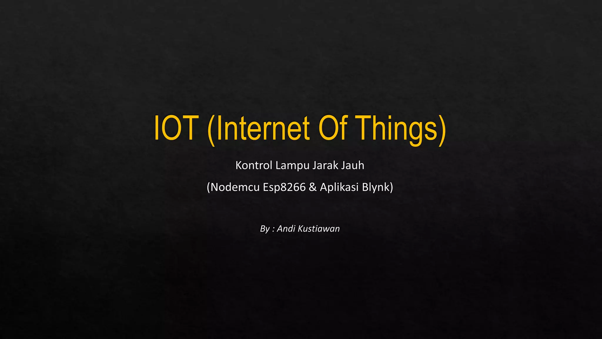 Mengontrol Relay Dengan Nodemcu Esp8266 Menggunakan Blynk Ppt
