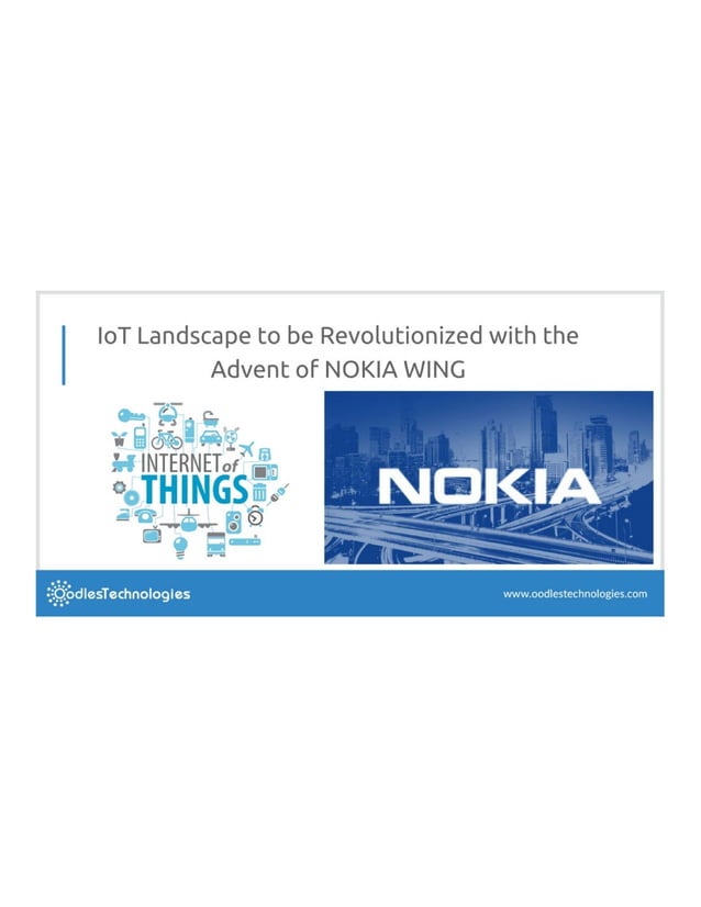 IoT Landscape to be Revolutionized with the Advent of NOKIA WING | PDF