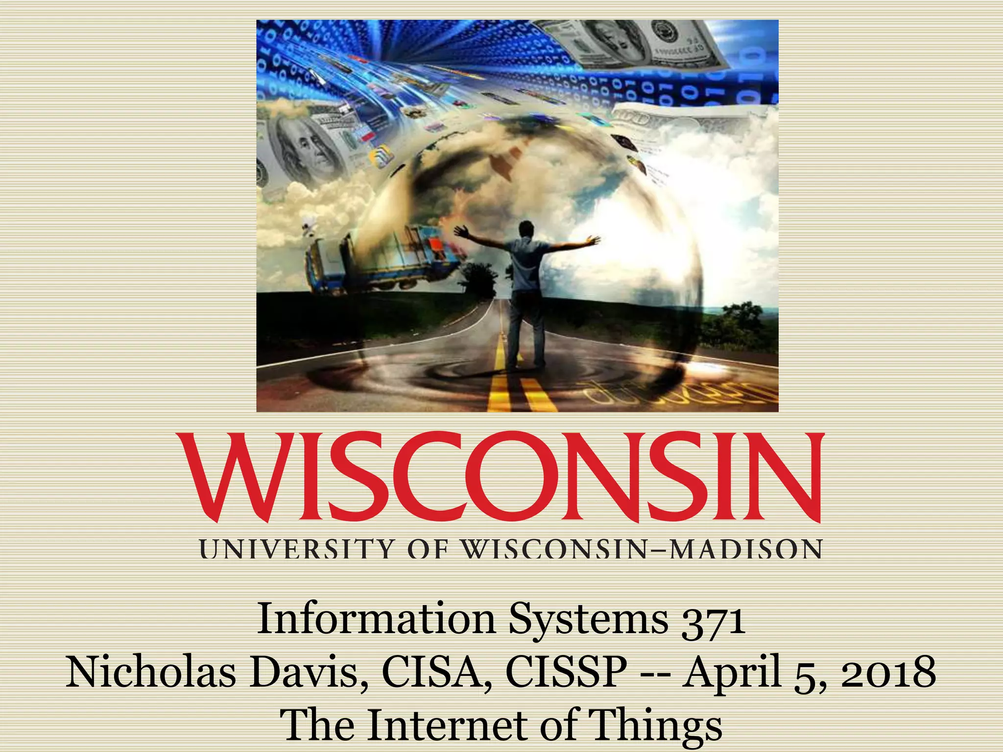 Information Systems 371 -The Internet of Things Overview | PPTX