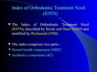 Index of Orthodontic Treatment Need (IOTN) | PPT