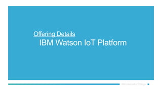 IBM Internet of Things Offerings | PPTX