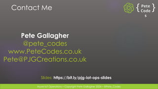 Pete Gallagher - Azure IoT Operations Slides - Toronto 2024 | PPTX