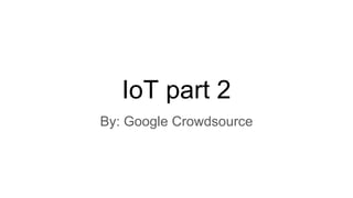 Io t part 2 | PPT