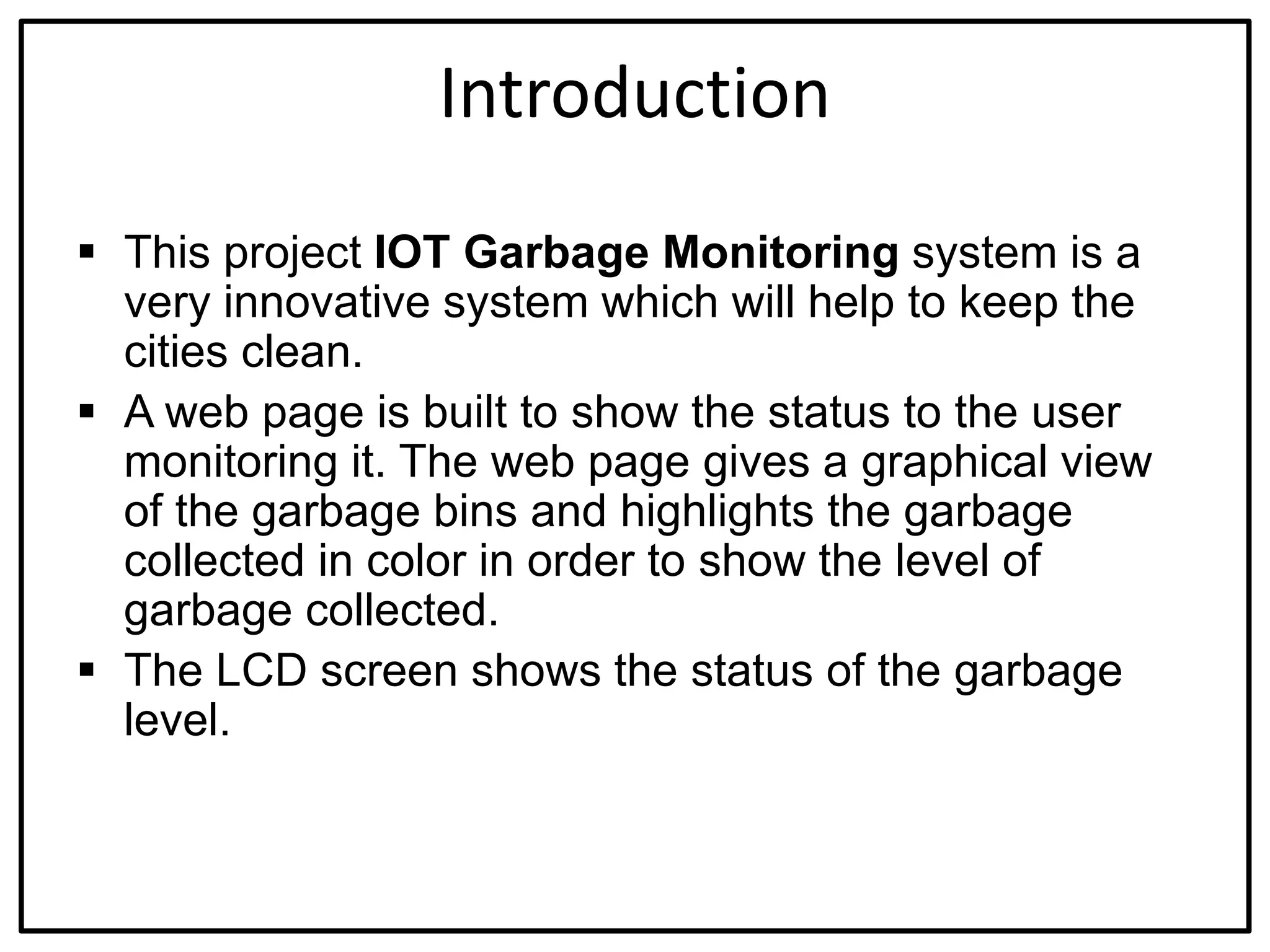 IoT based Garbage Monitoting System | PPTX | Technology & Computing