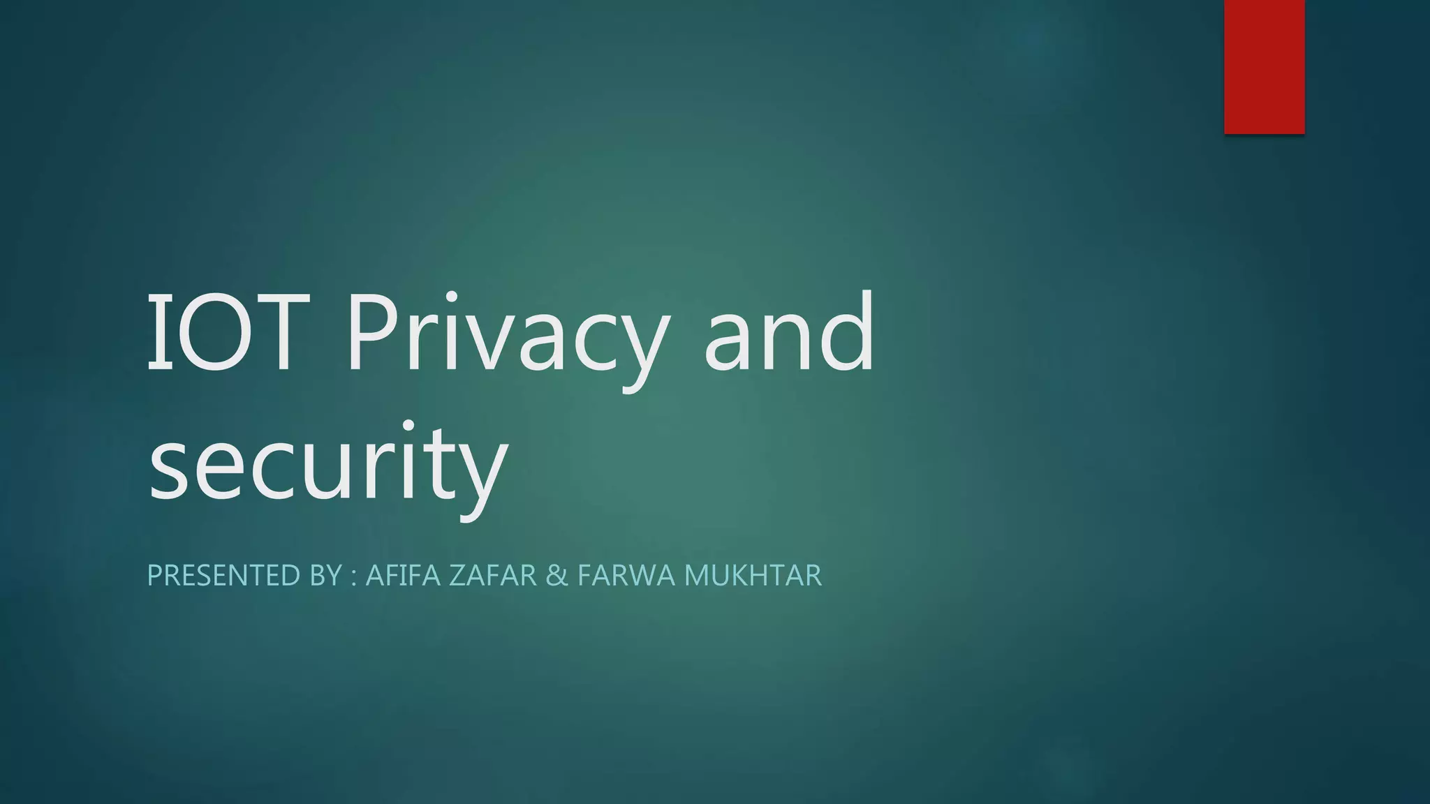 IOT privacy and Security | PPTX