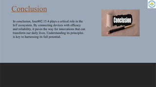 IEEE 802.15.4 in IoT Networks: Design, Performance, and Applications | PPTX