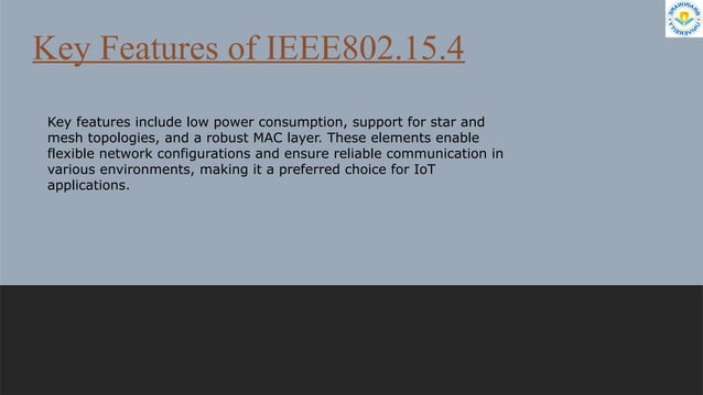 IEEE 802.15.4 in IoT Networks: Design, Performance, and Applications | PPTX