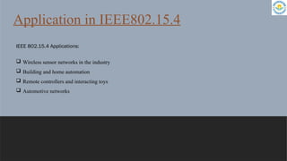 IEEE 802.15.4 in IoT Networks: Design, Performance, and Applications. | PPTX