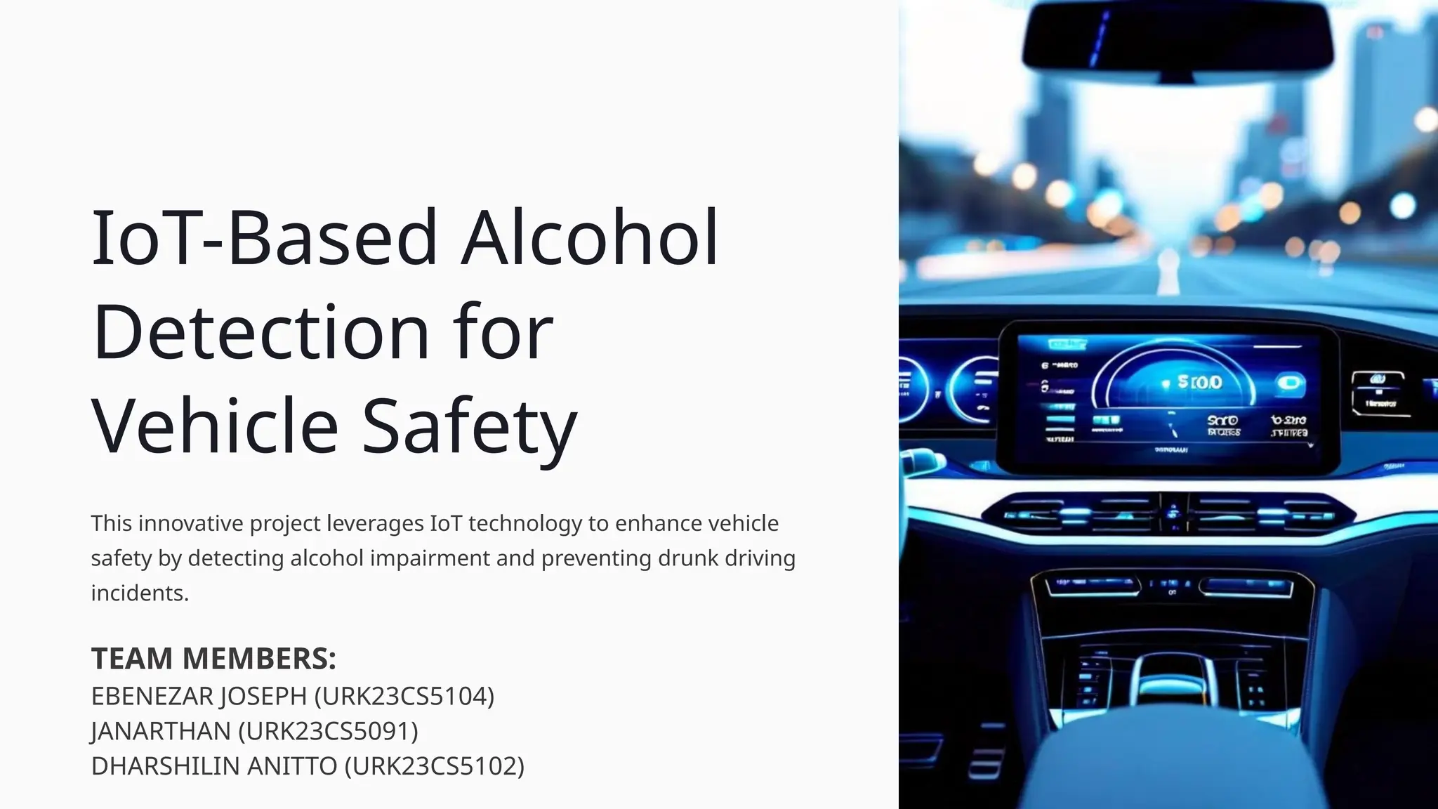 IOT PROJECT PPT IoT-Based Alcohol Detection for Vehicle Safety.pptx