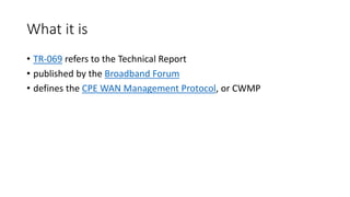 Iot protocols tr 069 | PPTX