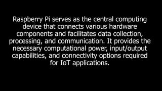 IOT RASPBERRY PI HARDWARE.pptx