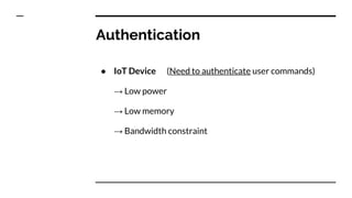 Iot security and Authentication solution | PPTX