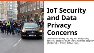 IoT Security and Data Privacy Concerns.pptx