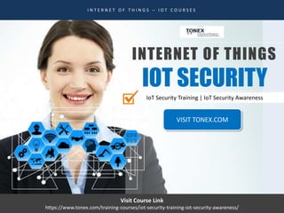 IoT Security Awareness Training : Tonex Training | PPTX