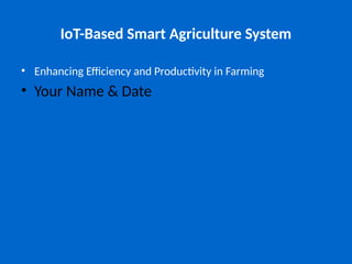 IoT_Smart_Agriculture_Animated (1).pptxx | PPTX