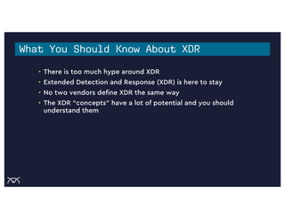Extended Detection and Response (XDR) An Overhyped Product Category ...