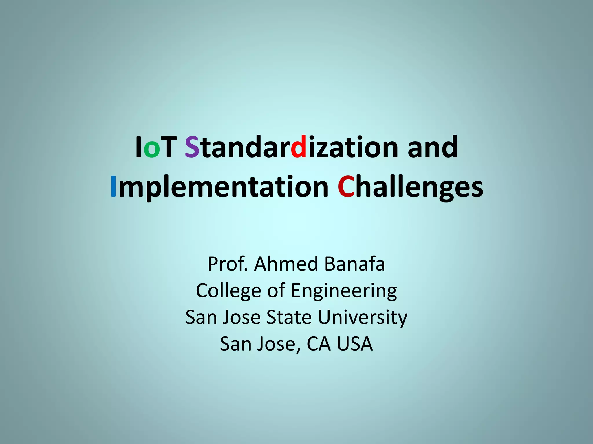 IoT Standardization and Implementation Challenges | PPTX | Internet | Computing