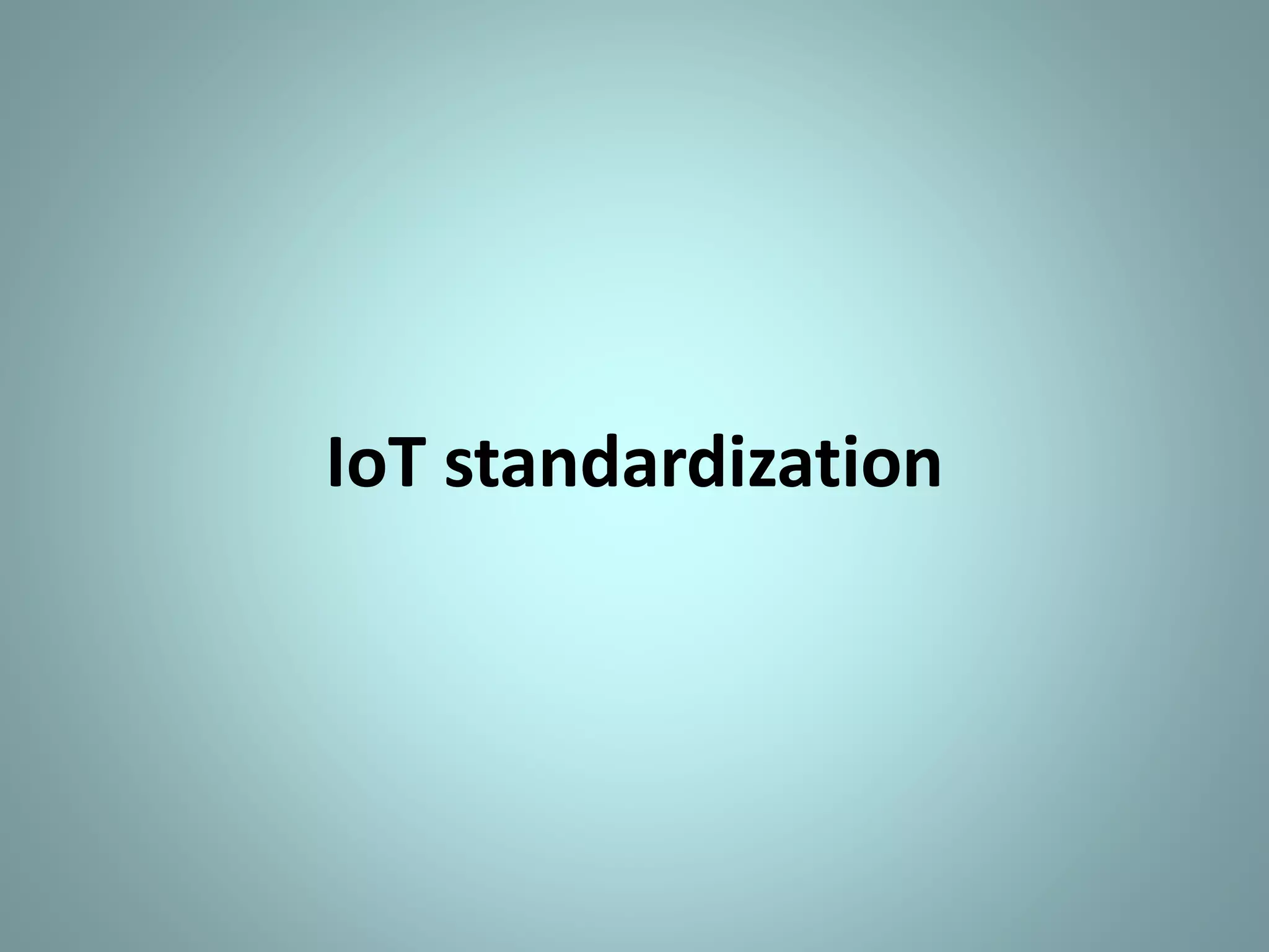 IoT Standardization and Implementation Challenges | PPTX