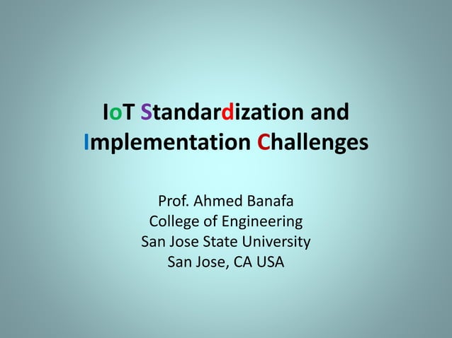 IoT Standardization and Implementation Challenges | PPTX | Internet | Computing