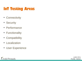 IoT testing and quality assurance indicthreads | PPT