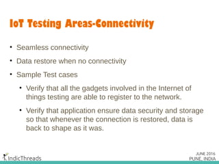IoT testing and quality assurance indicthreads | PPT