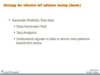 IoT testing and quality assurance indicthreads | PPT