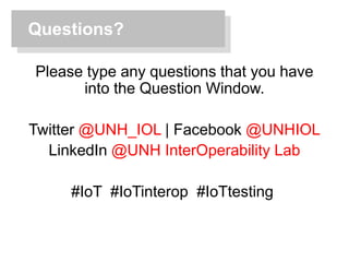 UNH-IOL Internet of Things (IoT) IP Testing Service | PPT