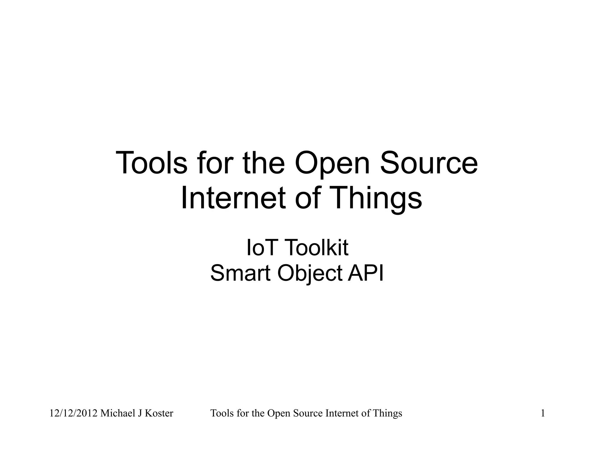 Tools for the Open Source Internet of Things | PDF