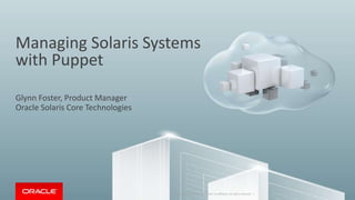 Managing Oracle Solaris Systems with Puppet | PPTX | Cloud Computing | Internet