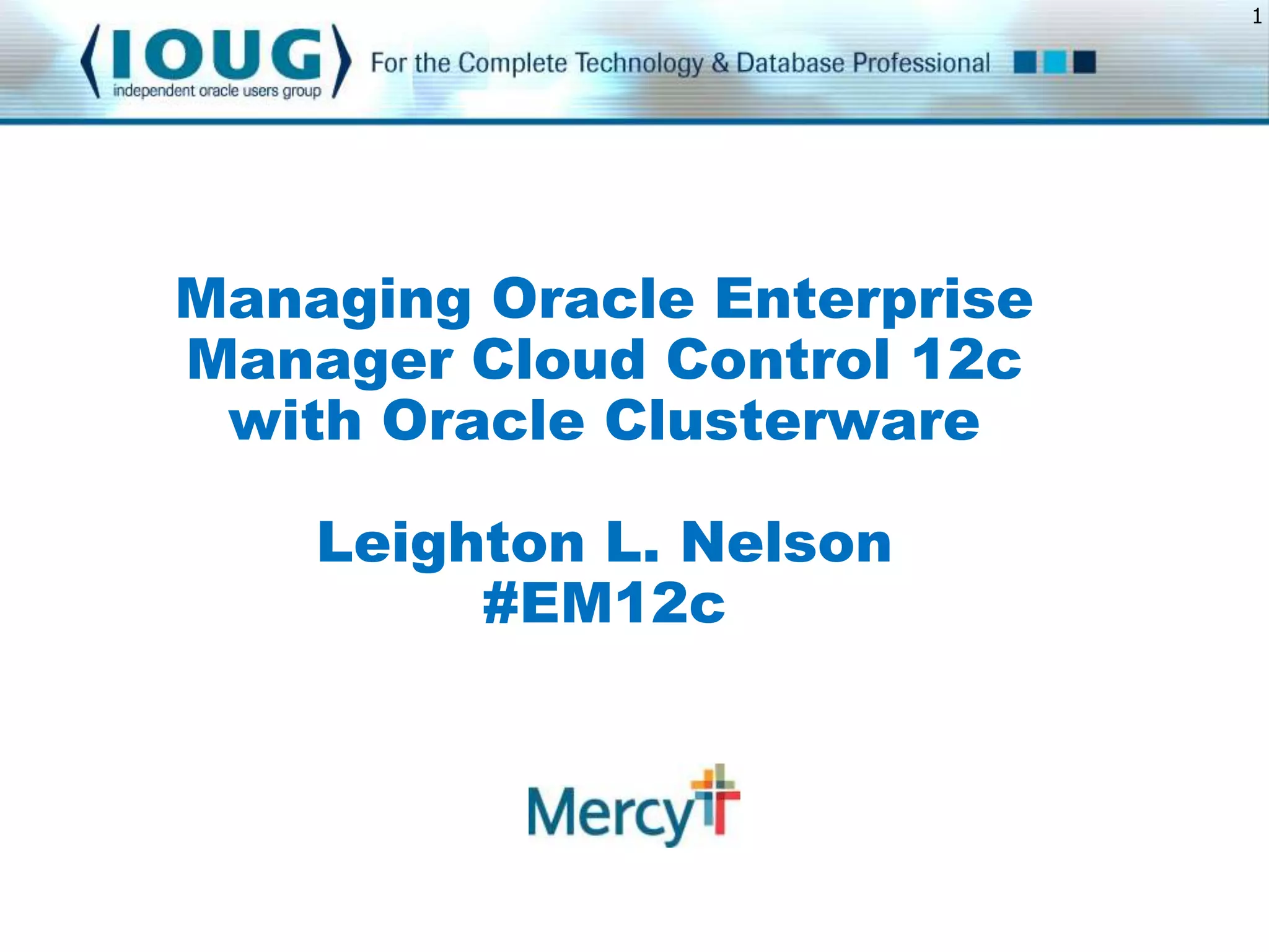 Managing Oracle Enterprise Manager Cloud Control 12c With Oracle