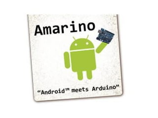 GDG-CJ; Andorid and Arduino: Amarino | PPT