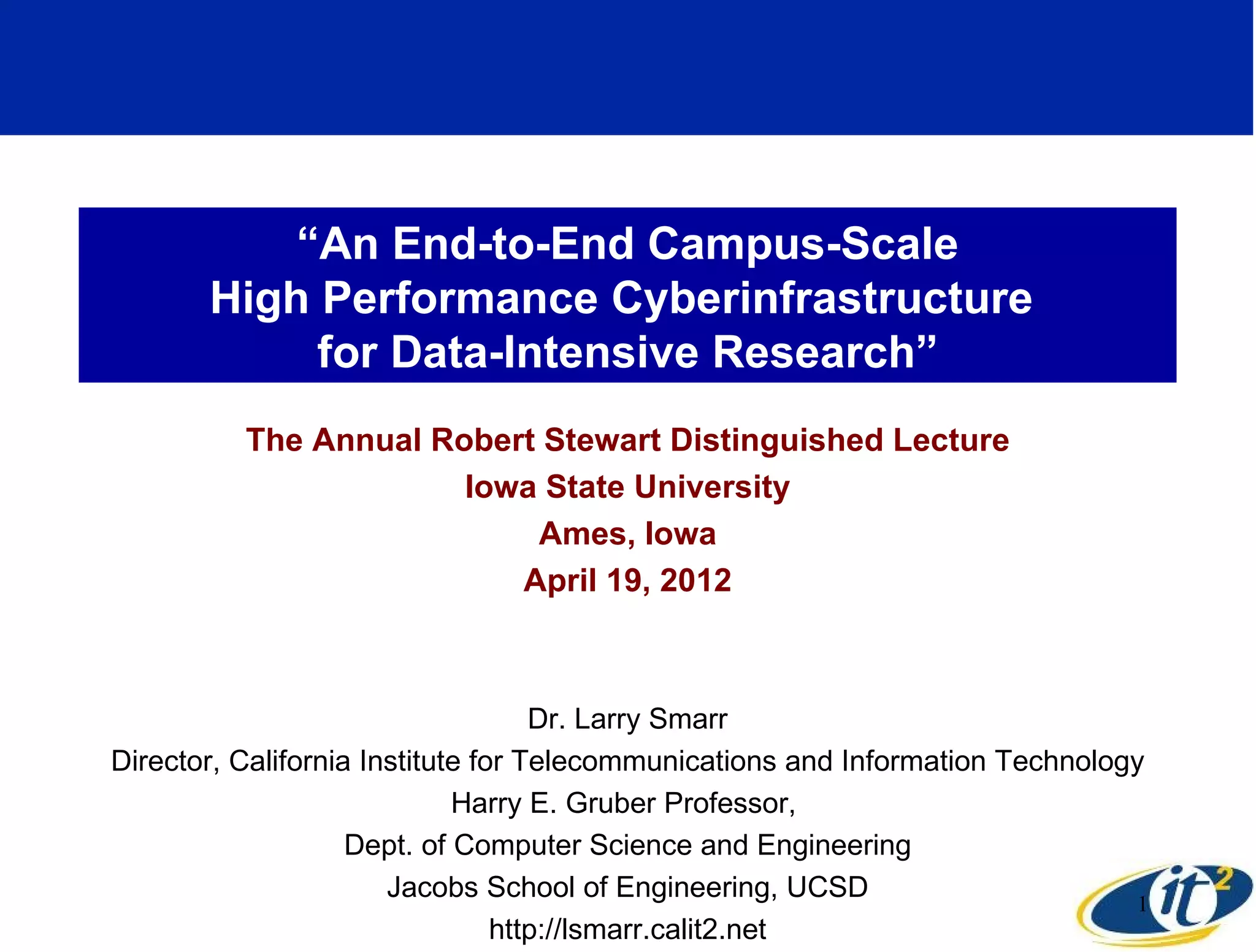 An End-to-End Campus-Scale High Performance Cyberinfrastructure for Data-Intensive Research | PPT
