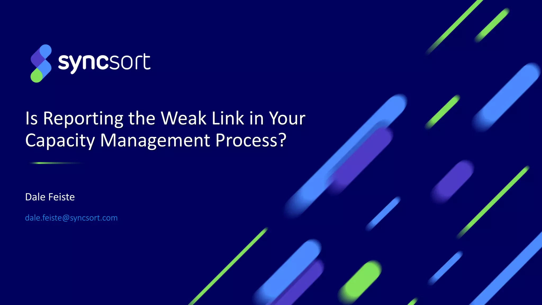Is Reporting the Weak Link in Your Capacity Management Process? | PPT