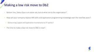 Modernizing Your IMS Environment Series Part 3: The Business ...