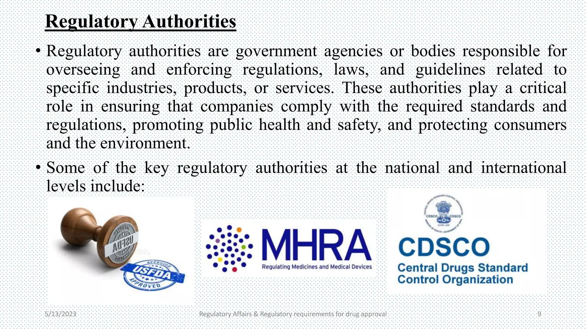 Regulatory affairs, Regulatory requirements for drug approval.pptx