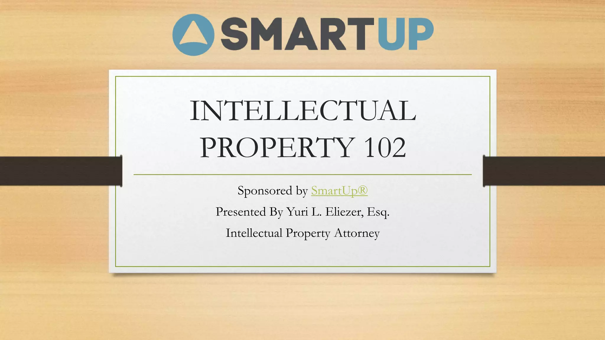 Intellectual Property 102 | PPT