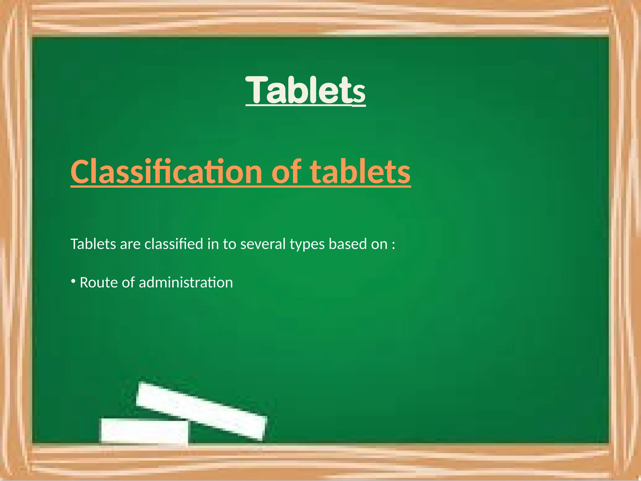 Tablets •|• [types of tablets] and classification of tablets | PPTX