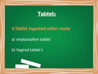 Tablets •|• [types of tablets] and classification of tablets | PPTX
