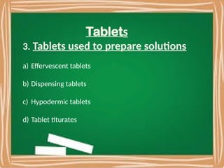 Tablets •|• [types of tablets] and classification of tablets | PPTX