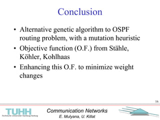 An Alternative Genetic Algorithm to Optimize OSPF Weights | PPT