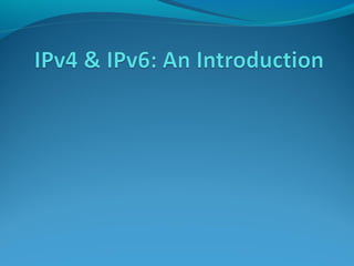 Ip4 vs ip6 | PPT