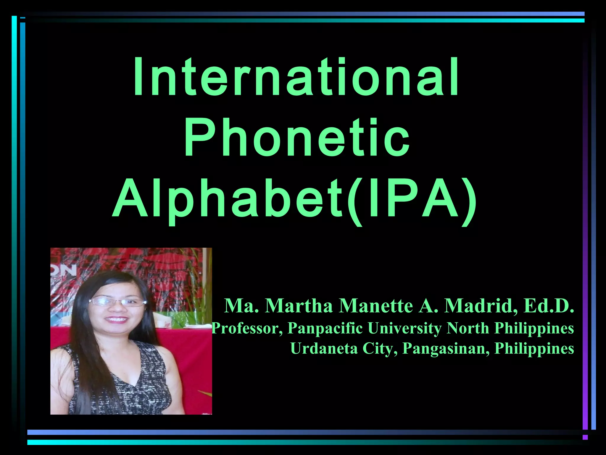 International Phonetic Alphabet(IPA) | PPT