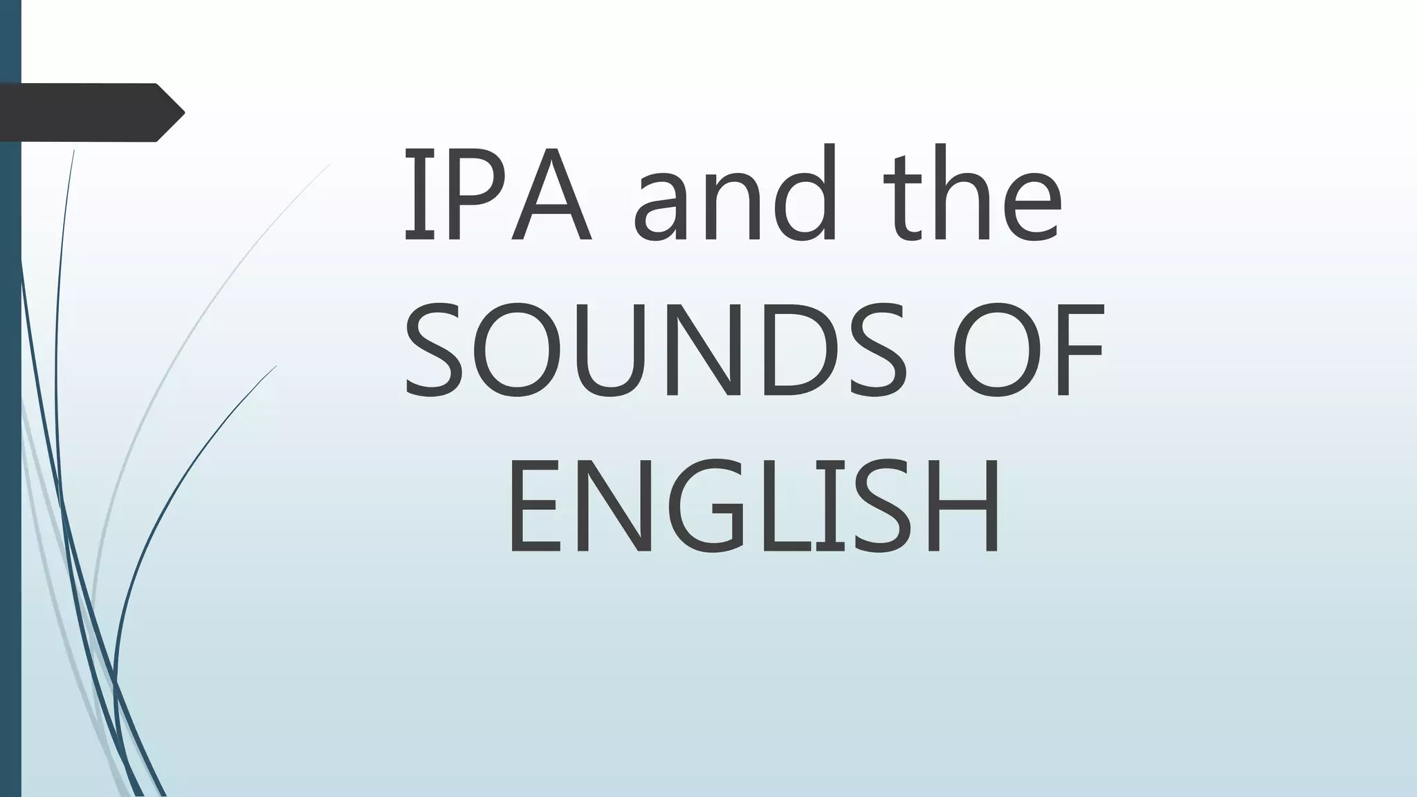 International Phonetic Alphabet | PPTX