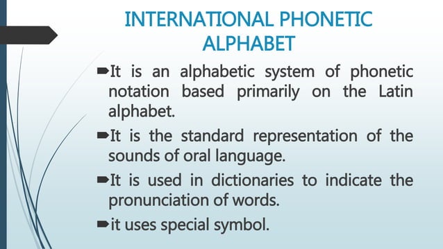 International Phonetic Alphabet | PPTX