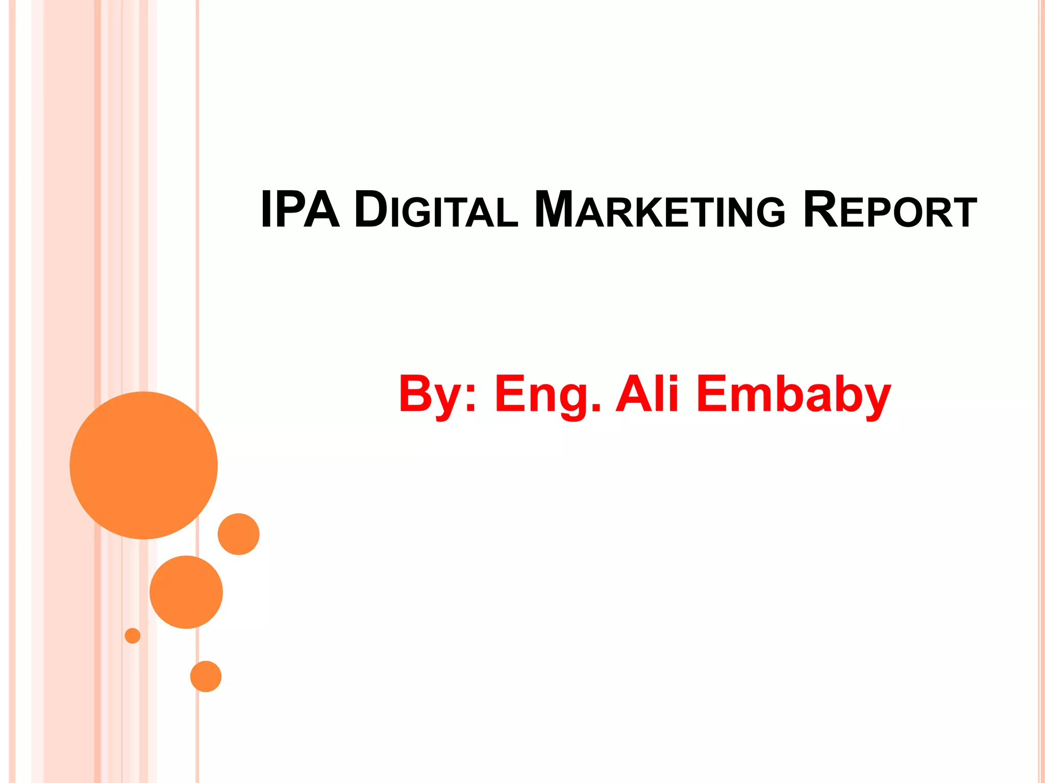 IPA - digital marketing report | PPTX