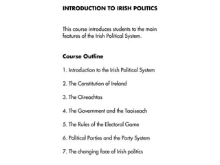 Introduction to Irish Politics - Lecture Six: Political Parties | PPTX