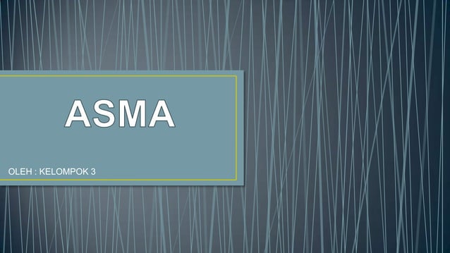 Penyakit pernafasan (Asma) | PPTX