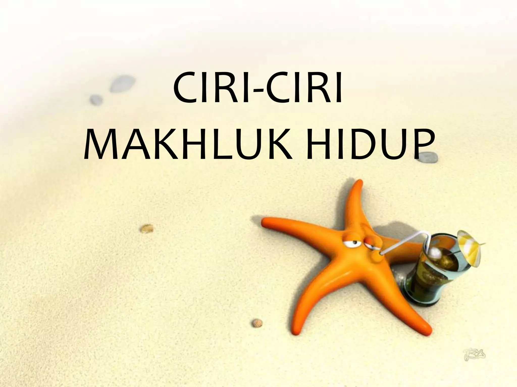 ciri-ciri makhluk hidup ipa sd | PPTX
