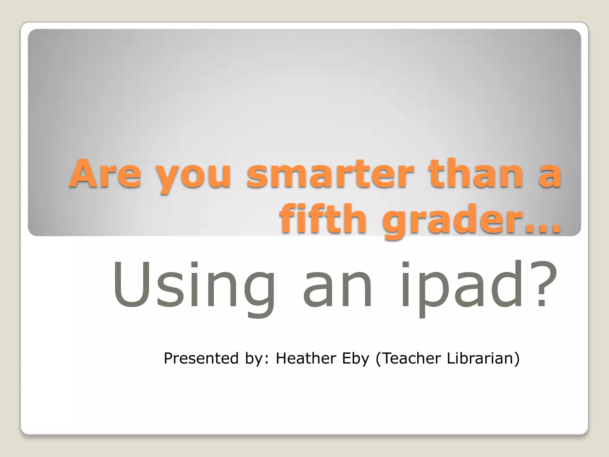 Ipad basics workshop | PPTX